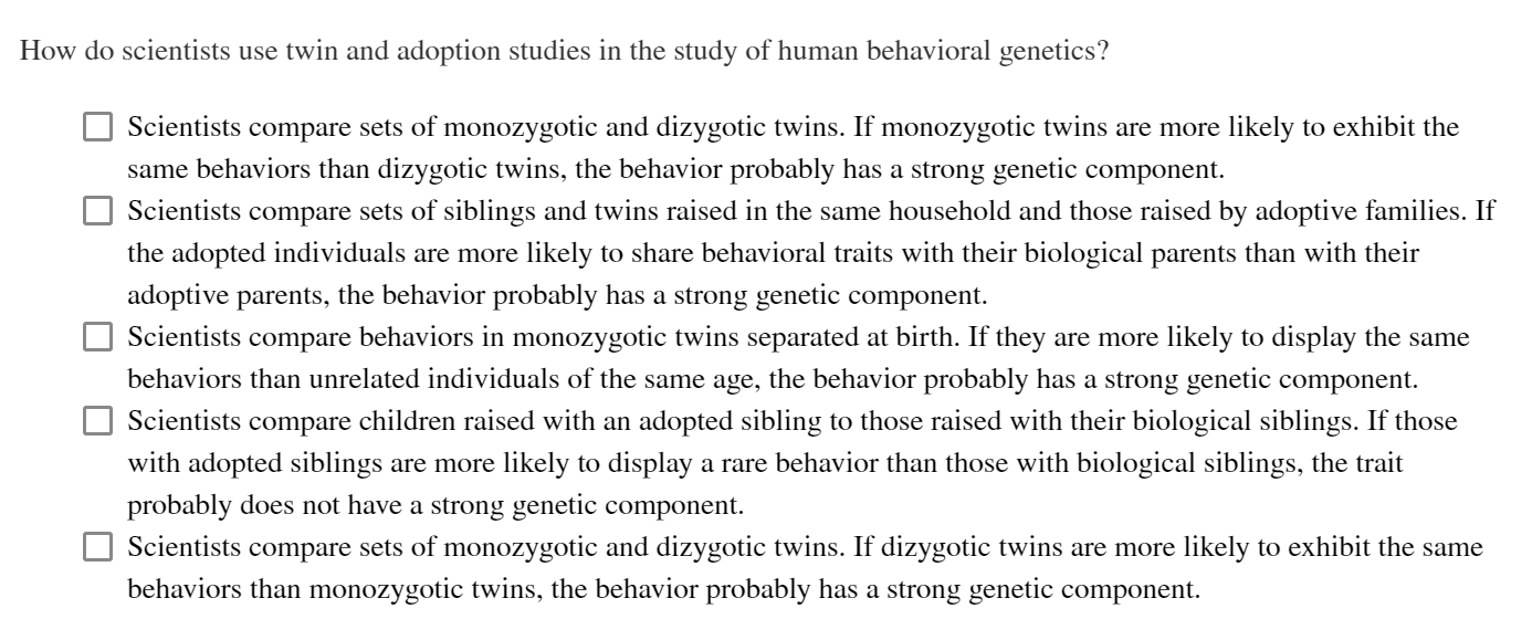 Solved How do scientists use twin and adoption studies in | Chegg.com