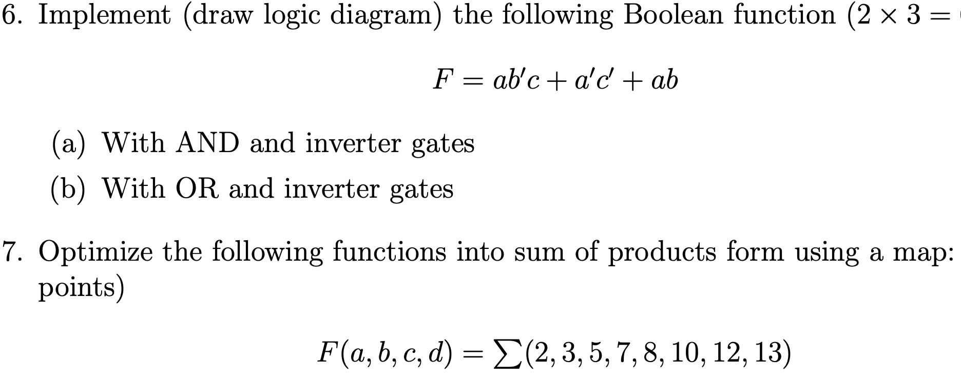Solved 6. Implement (draw logic diagram) the following | Chegg.com