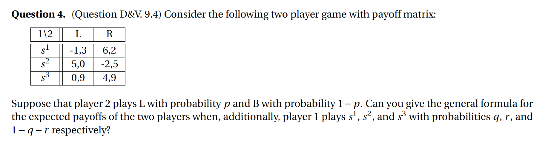 Solved Question 4. (Question D\&V. 9.4) Consider the | Chegg.com