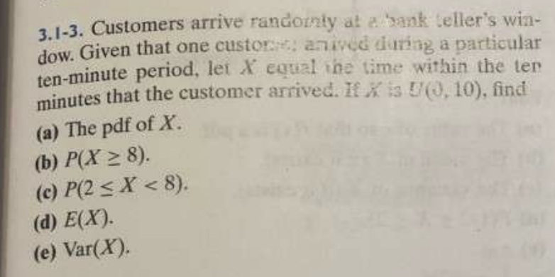 Solved 3.1-3. Customers arrive randomly at a bank telleris | Chegg.com