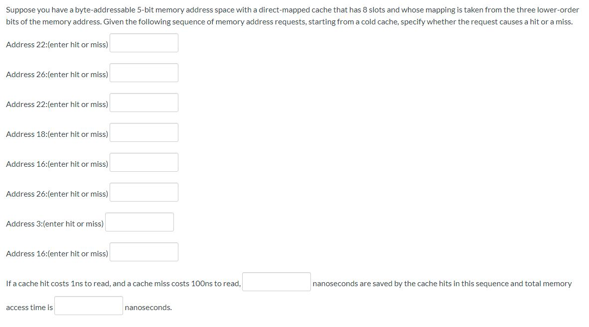 Solved Suppose you have a byte-addressable 5-bit memory | Chegg.com