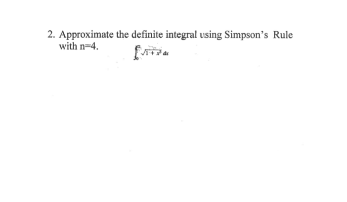 Solved 2. Approximate the definite integral using Simpson's | Chegg.com