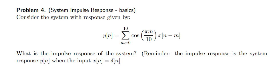 Solved Problem 4. (System Impulse Response - basics) | Chegg.com