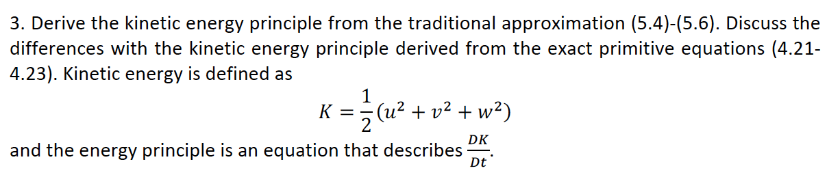 Solved 3. Derive the kinetic energy principle from the | Chegg.com