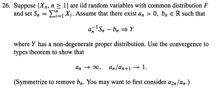 Solved 6. Suppose {Xn,n≥1} are iid random variables with | Chegg.com