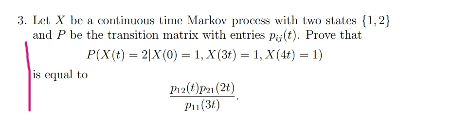 Solved 3. Let X be a continuous time Markov process with two | Chegg.com