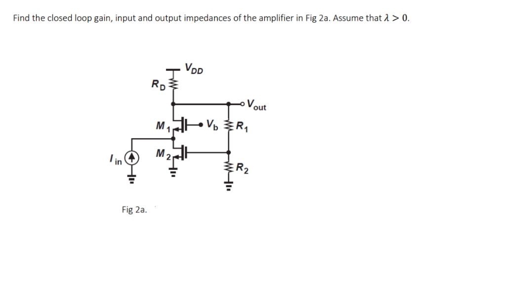 Solved Find the closed loop gain, input and output | Chegg.com