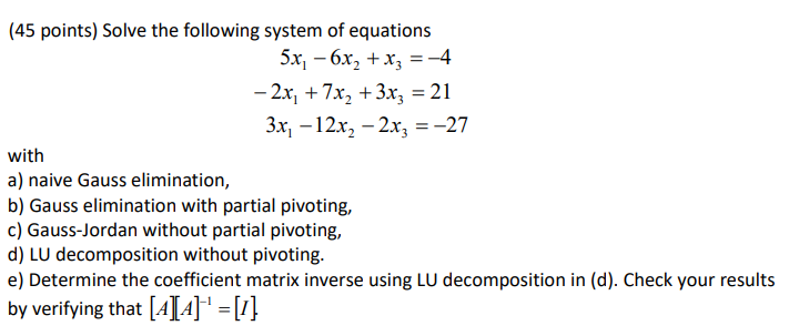 Solved - = (45 points) Solve the following system of | Chegg.com