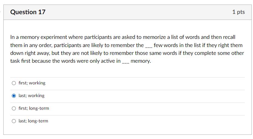Solved Question 17 1 pts In a memory experiment where | Chegg.com