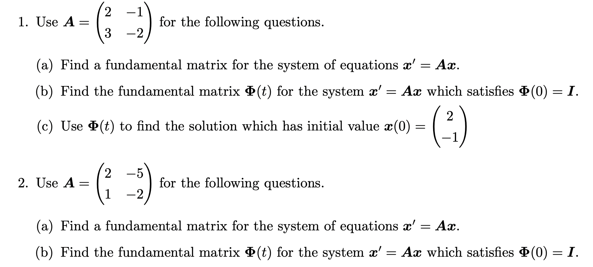Solved 1. Use A= (3 - for the following questions. (a) Find | Chegg.com