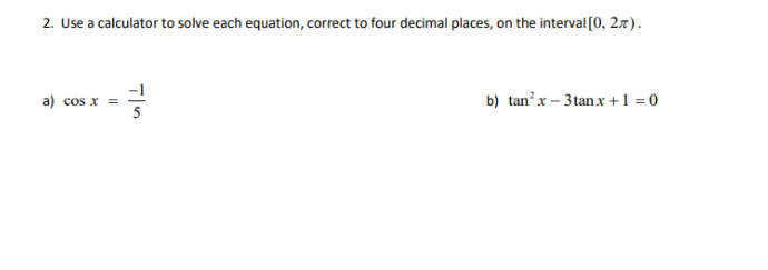 Solved 4. Solve the equation on the interval[0, 27). tan x| | Chegg.com