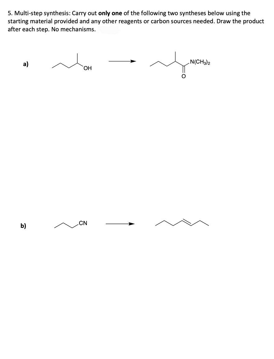 Solved 5. Multi-step synthesis: Carry out only one of the | Chegg.com