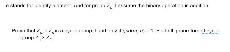 Solved e stands for identity element. And for group Zn, I | Chegg.com