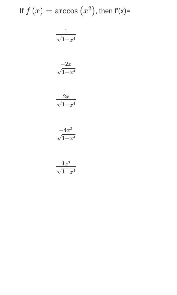 Solved If f (x) = arccOS (3%), then f'(x)= 1 1-24 2.c V1-24 | Chegg.com