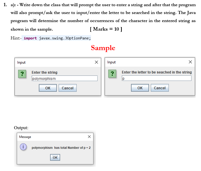 1. a): - Write down the class that will prompt the | Chegg.com
