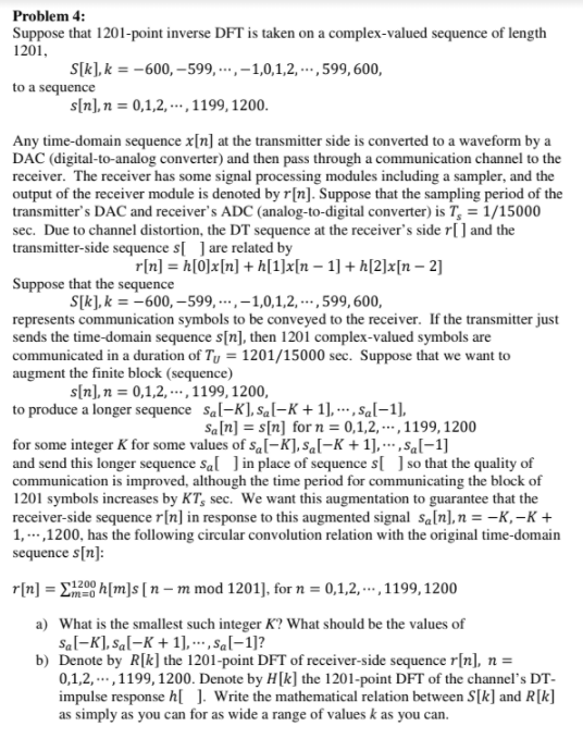Solved Problem 4: Suppose that 1201-point inverse DFT is | Chegg.com