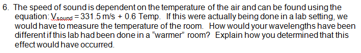 Solved 6. The speed of sound is dependent on the temperature | Chegg.com
