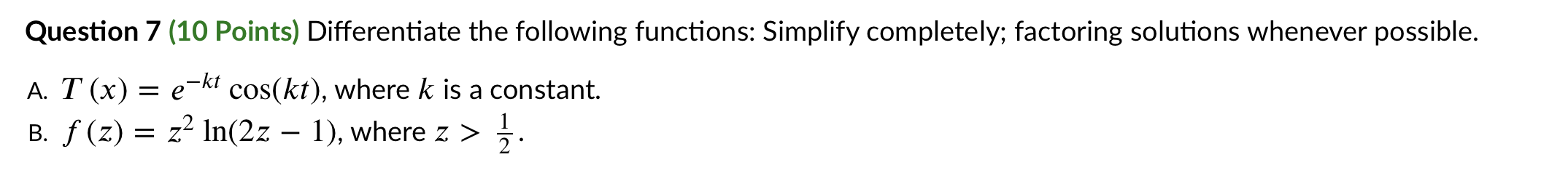 Solved Question 7 (10 Points) Differentiate the following | Chegg.com