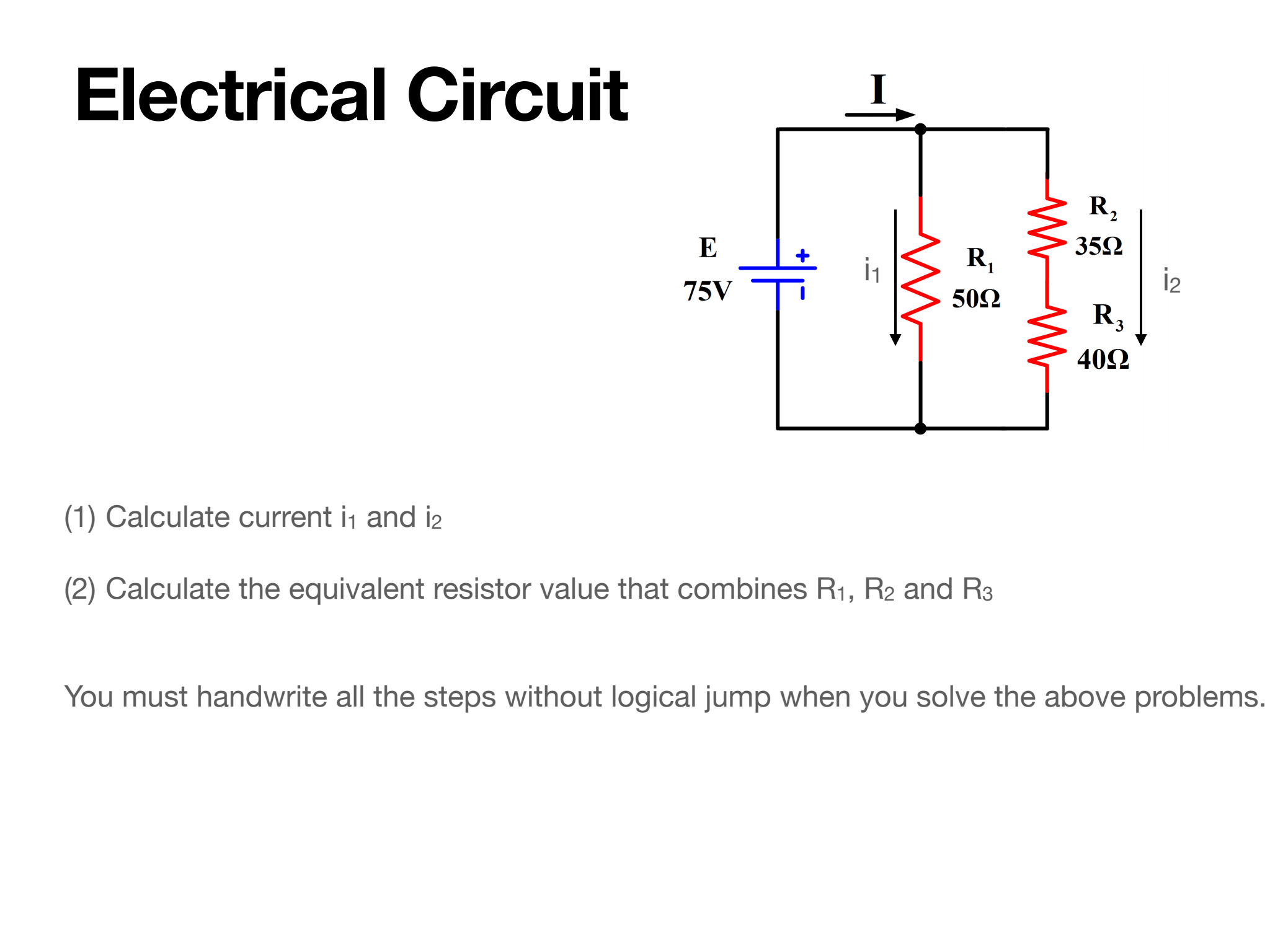 Solved Electrical Circuit (1) Calculate current i1 and i2 | Chegg.com