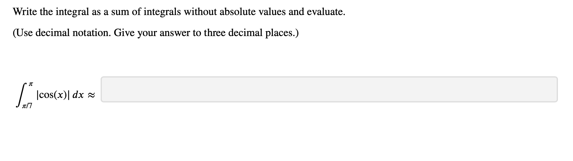 Solved Write the integral as a sum of integrals without | Chegg.com