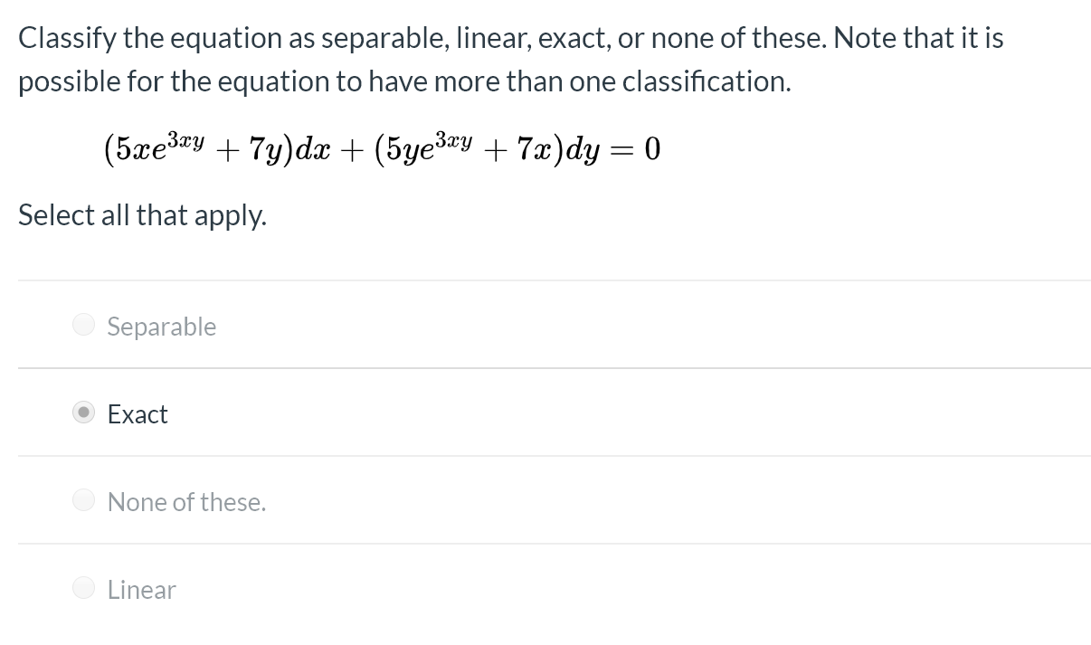 Solved Classify The Equation As Separable Linear Exact Or