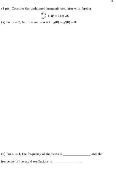 Solved 3 (3 pts) Consider the undamped harmonic oscillator | Chegg.com