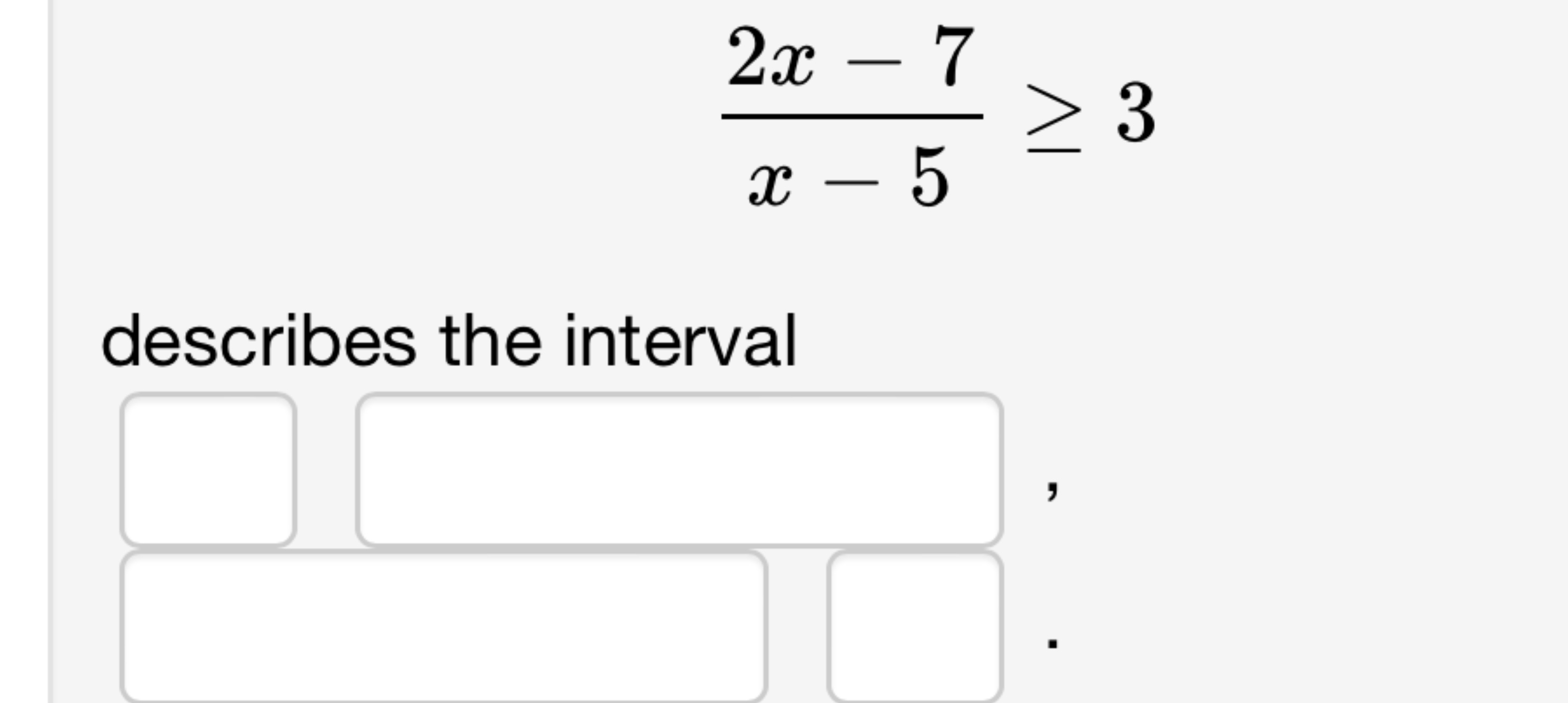 Solved 2x-7x-5≥3describes the interval | Chegg.com