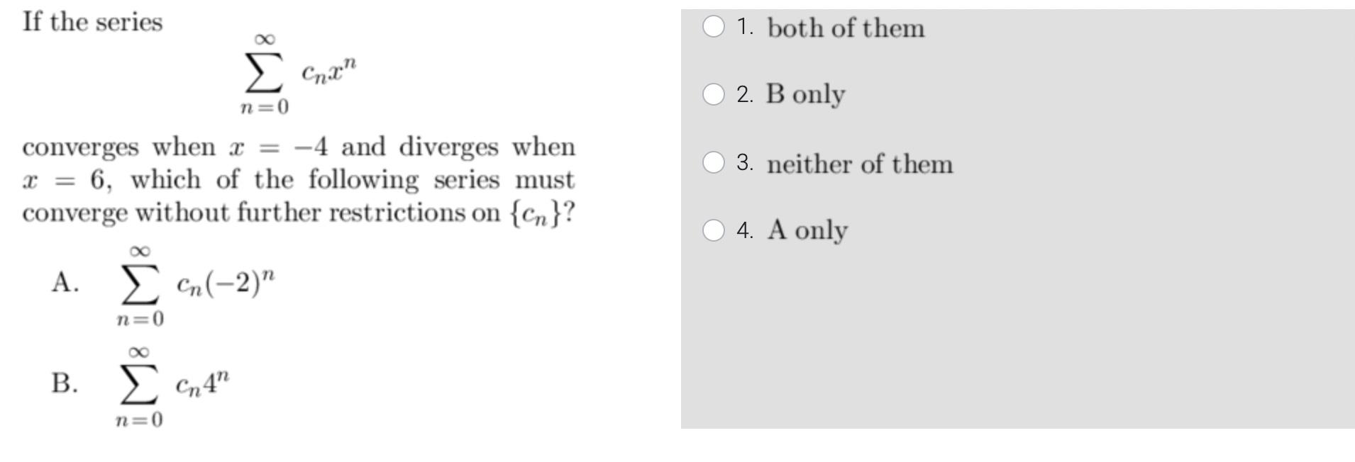Solved If the radius of convergence of the power 1. R=3 | Chegg.com