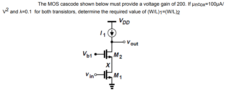 Solved The MOS cascode shown below must provide a voltage | Chegg.com