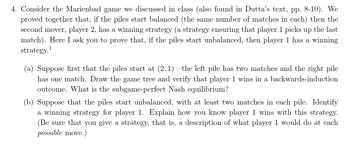 4. Consider the Marienbad game we discussed in class | Chegg.com