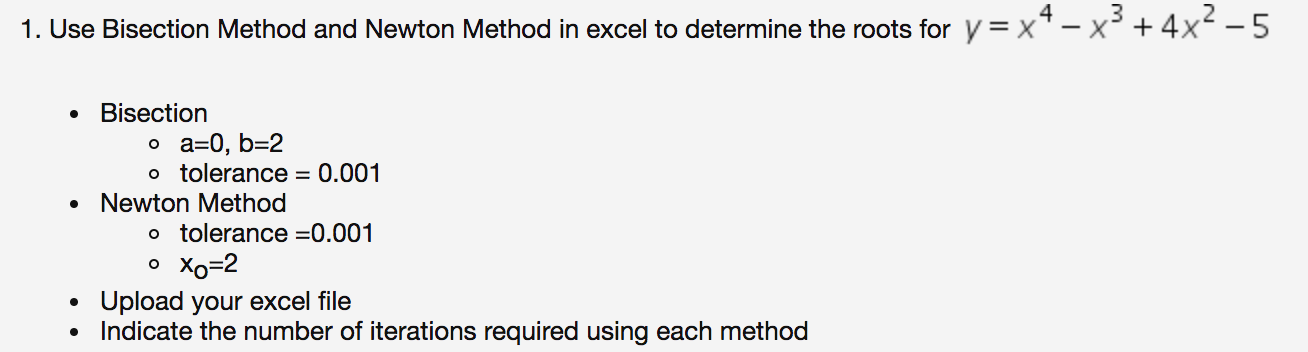 Solved 1. Use Bisection Method and Newton Method in excel to | Chegg.com