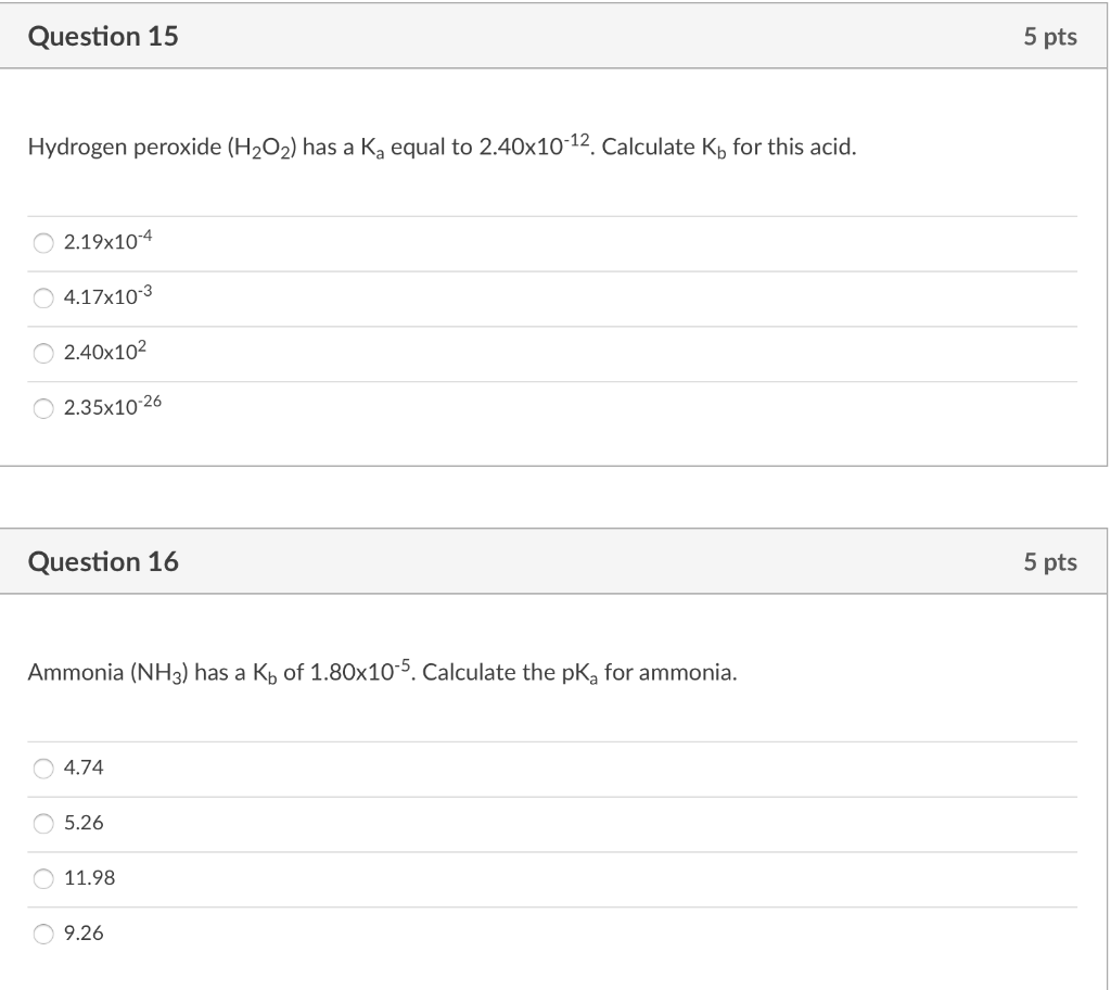 Solved Question 15 5 pts Hydrogen peroxide (H2O2) has a Ka | Chegg.com