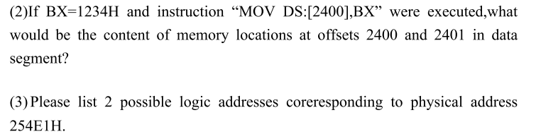 Solved (2)If BX=1234H and instruction "MOV DS:[2400],BX" | Chegg.com