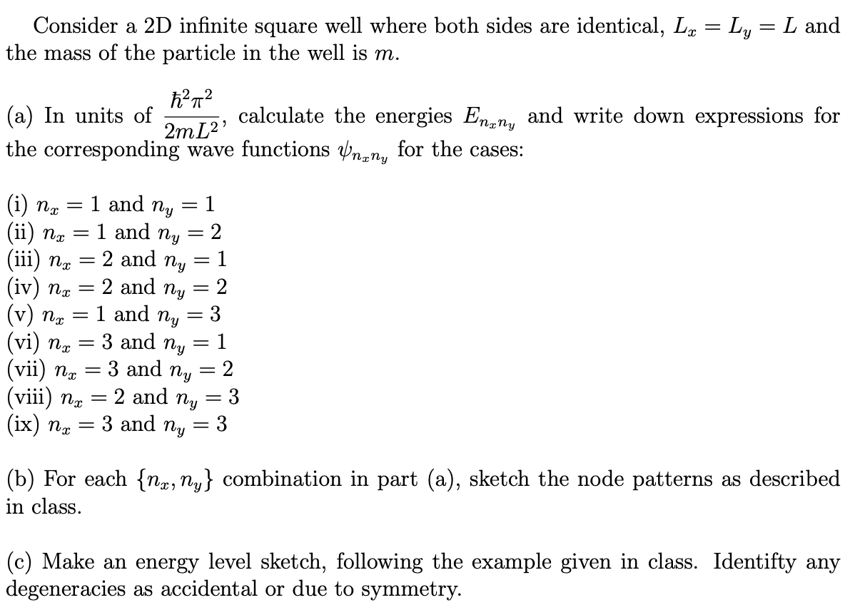 Solved Consider a 2D infinite square well where both sides | Chegg.com