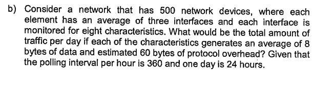 Solved b) Consider a network that has 500 network devices, | Chegg.com