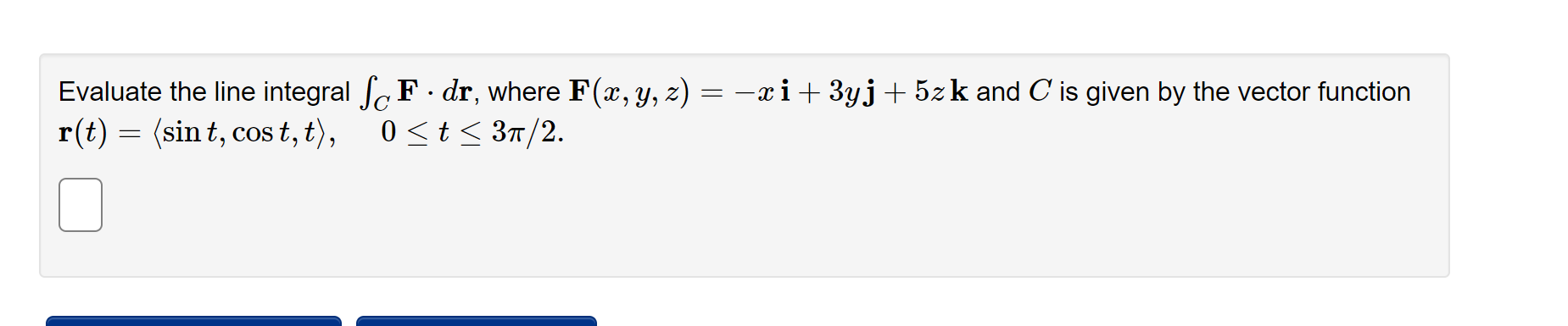 Solved = Evaluate the line integral ScF. dr, where F(x, y, | Chegg.com