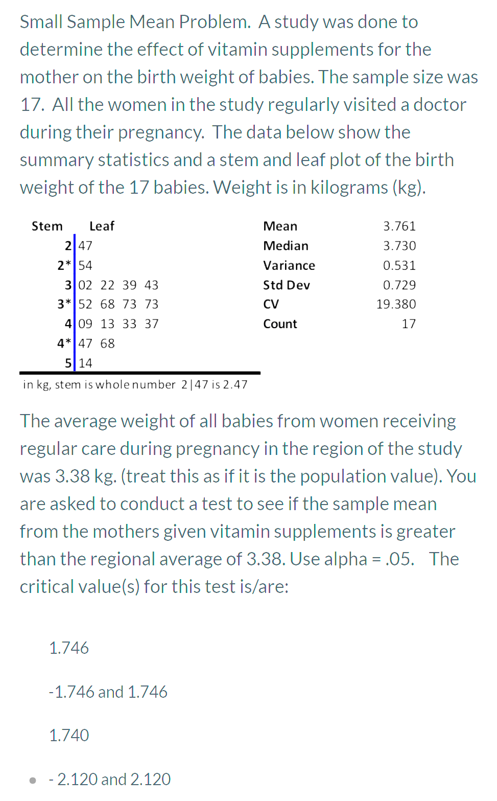 Solved Small Sample Mean Problem. A study was done to | Chegg.com