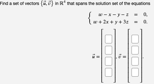 Solved Find a set of vectors {u,v} in R4 that spans the | Chegg.com