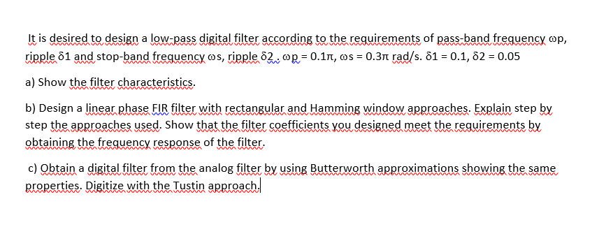 Solved It is desired to design a low-pass digital filter | Chegg.com