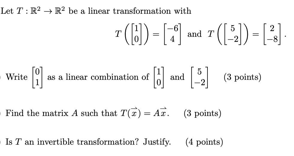 Solved Let T:R2→R2 be a linear transformation with | Chegg.com