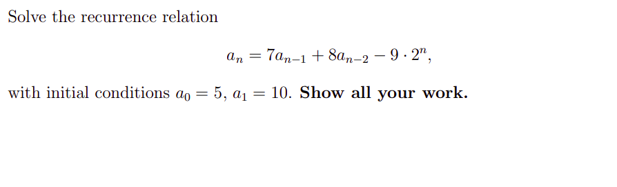 Solved Solve the recurrence relation an = 7an-1 7an-1 + | Chegg.com