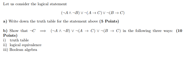 Solved Let us consider the logical statement | Chegg.com