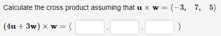 Solved Calculate the cross product assuming that | Chegg.com