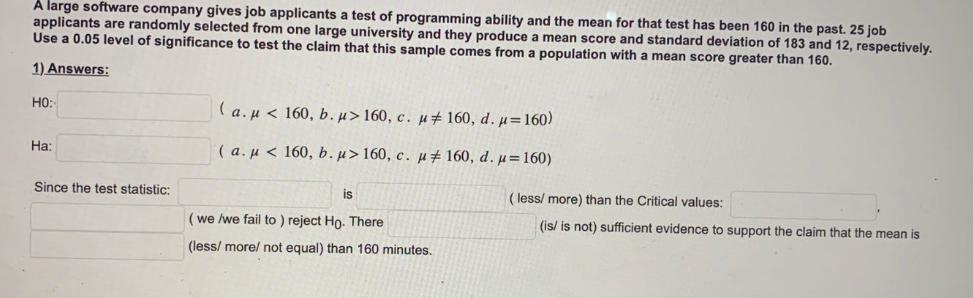 Solved A large software company gives job applicants a test | Chegg.com
