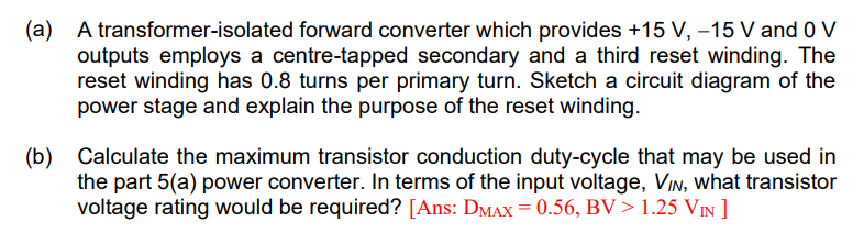 Solved (a) A transformer-isolated forward converter which | Chegg.com