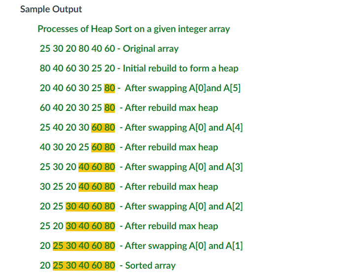 Solved JAVA PROGRAMMING: Objectives - Tracing the heap sort | Chegg.com Solved JAVA PROGRAMMING: Objectives - Tracing the heap sort | Chegg.com