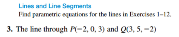 Solved Lines and Line SegmentsFind parametric equations for | Chegg.com