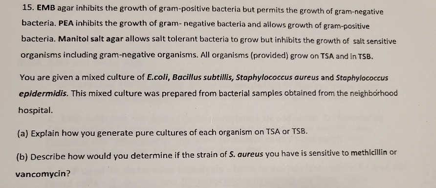 Solved 15. EMB agar inhibits the growth of gram-positive | Chegg.com