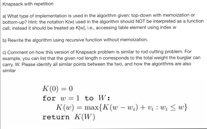 Solved Knapsack with repetition a) What type of | Chegg.com