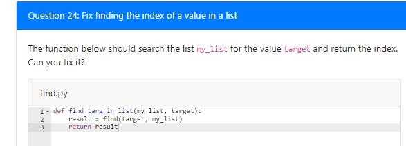 Solved The function below should search the list my_list for | Chegg.com